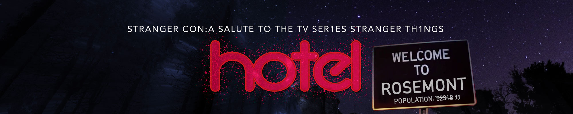 Creation Entertainment presents STRANGER CON a salute to the TV series ...