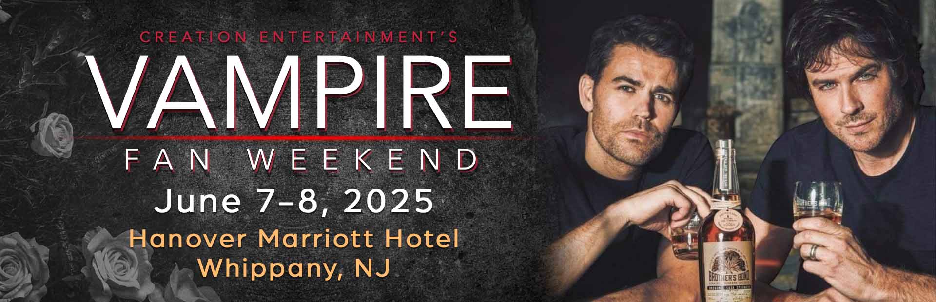 Creation Entertainment's Vampire Fan Weekend - Whippany, NJ